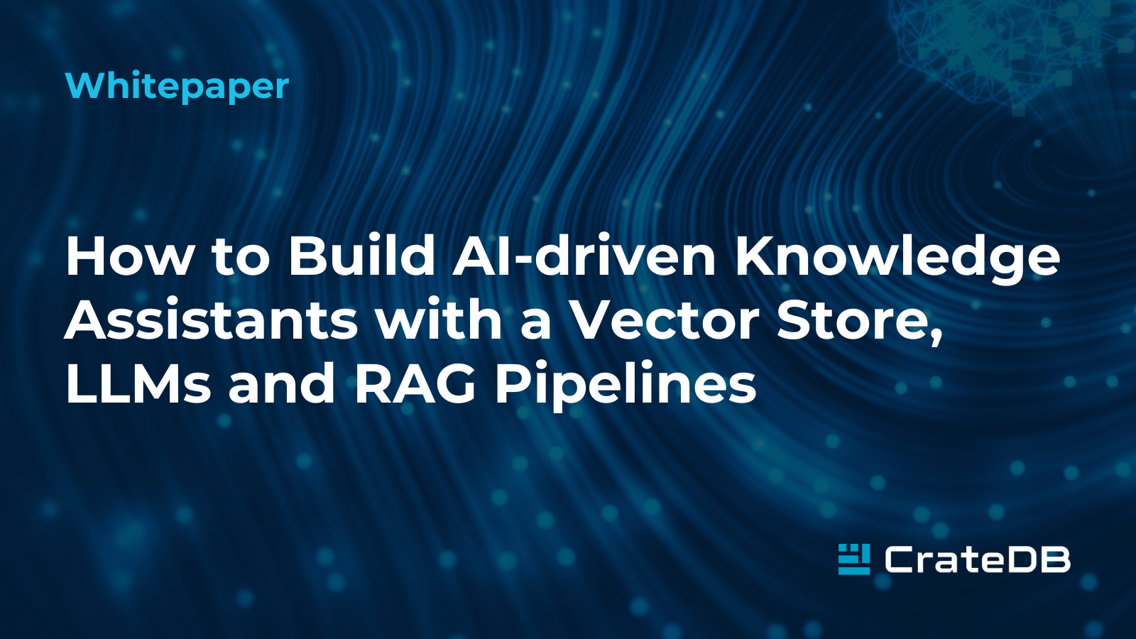 White Paper | How to Build AI-driven Knowledge Assistants